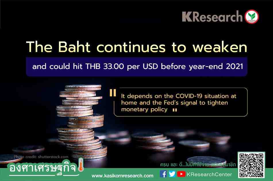 The Baht Continues To Weaken And Could Hit THB33 00 Per USD Before Year